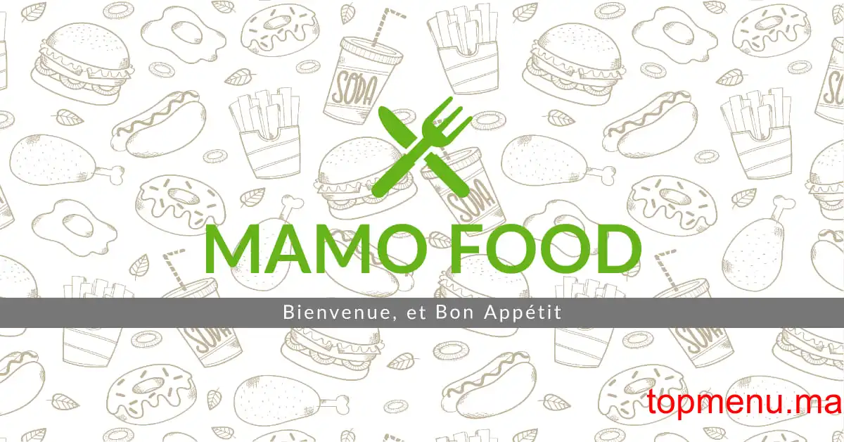 Mamo Food Menu & Horaires à casablanca (2025) | TopMenu