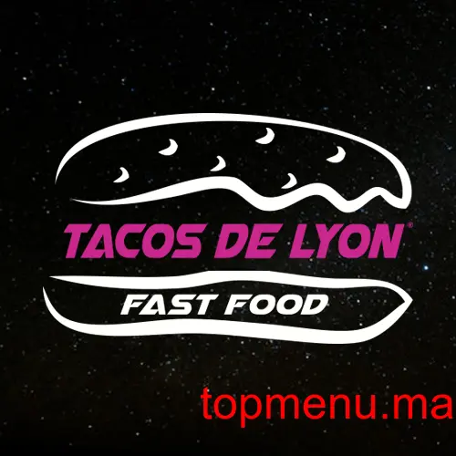 Tacos de lyon Menu & Horaires à casablanca (2025) | TopMenu