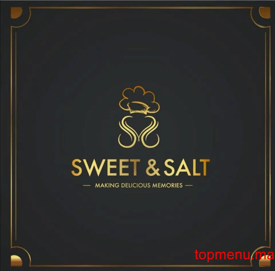 Sweet & Salt Menu & Horaires à kenitra (2025) | TopMenu