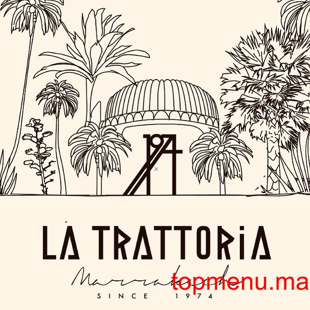 La Trattoria Menu & Horaires à marrakech | TopMenu