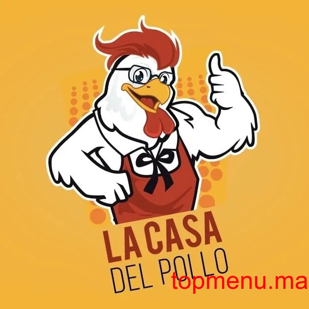 La Casa Del Pollo Menu & Horaires à rabat | TopMenu